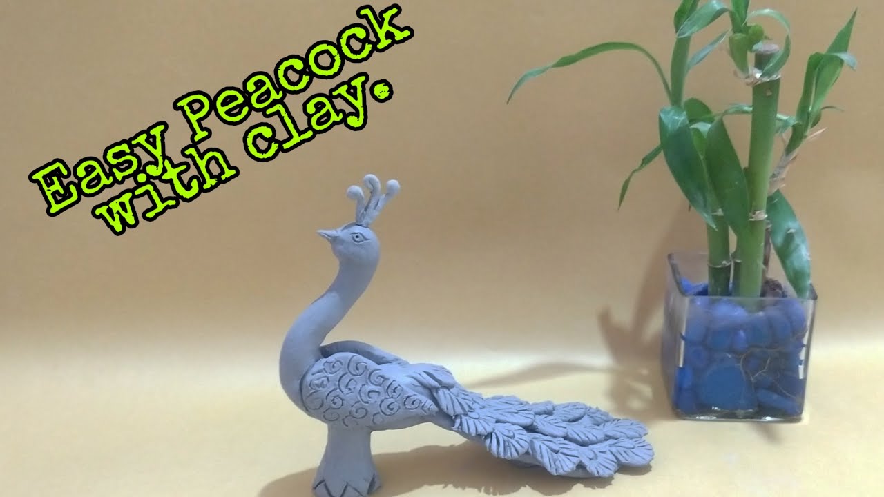How to make Peacock with clay/Home decor Peacock with clay, easy method ...