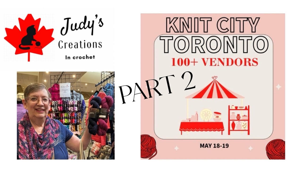 Part 2 Knit City, May 30, 2024 #138 - YouTube