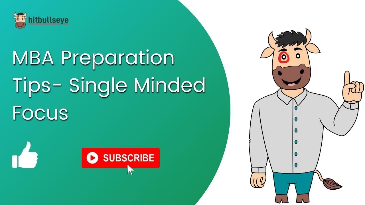 MBA Preparation Tips- Single Minded Focus - YouTube