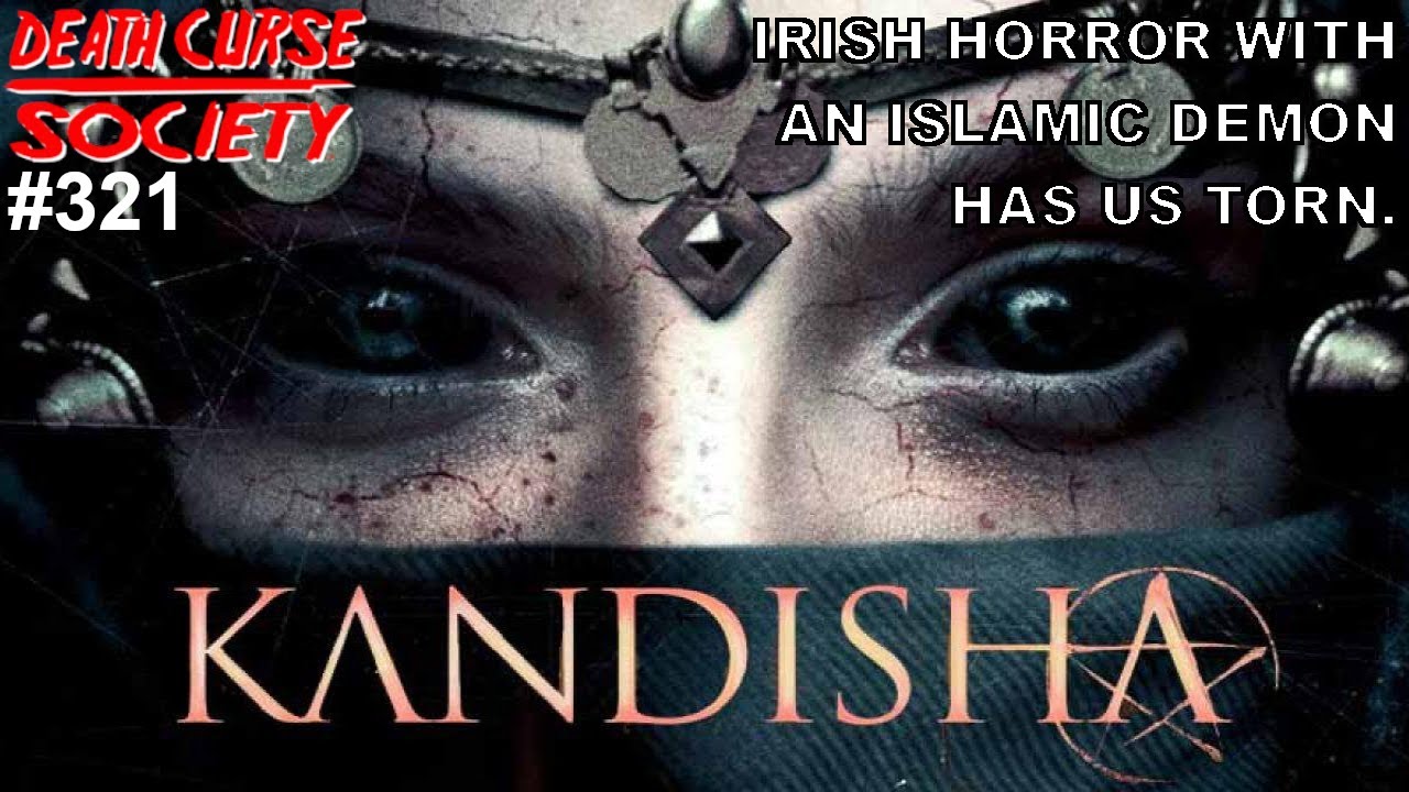 Kandisha Horror Movie Review | Stories Around the Campfire | DCS #321 ...