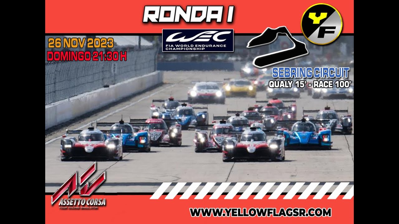 Yellow Flag - Campeonato WEC - Sebring - Ronda 1 - YouTube