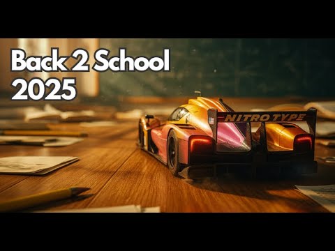 Back 2 School 2025 - Nitro Type
