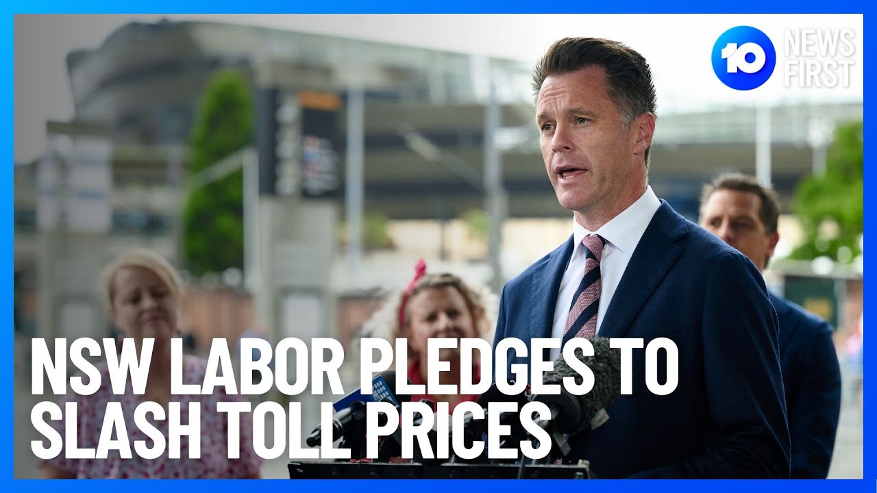 NSW Labor Pledges To Slash Toll Prices l 10 News First - YouTube