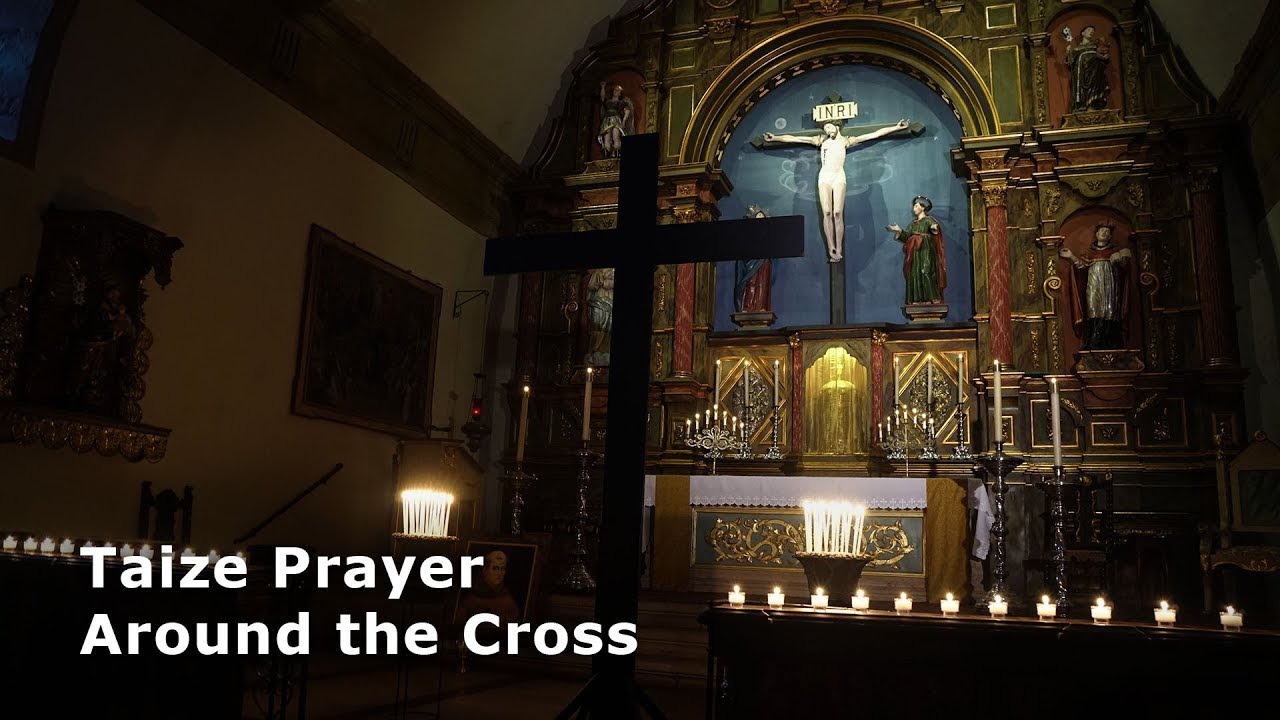 03/03/21 - Taize Prayer Around the Cross - YouTube