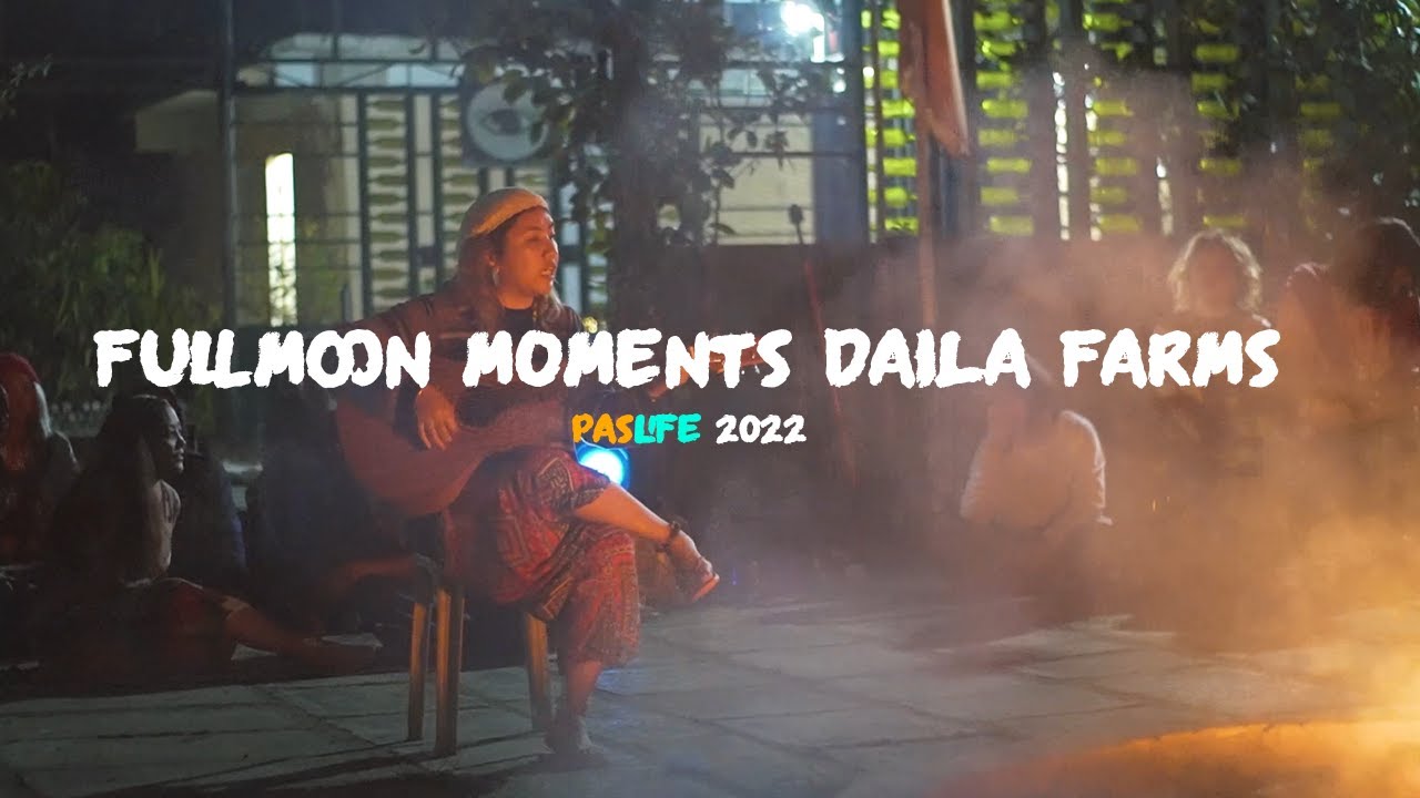 Fullmoon Moments at Daila Farms Tagaytay | Lakbay Sa Diwa | February ...