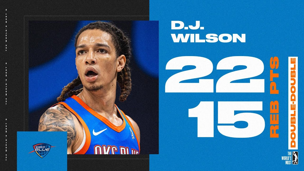 D.J. Wilson Posts 22 points & 15 rebounds vs. Austin Spurs - YouTube