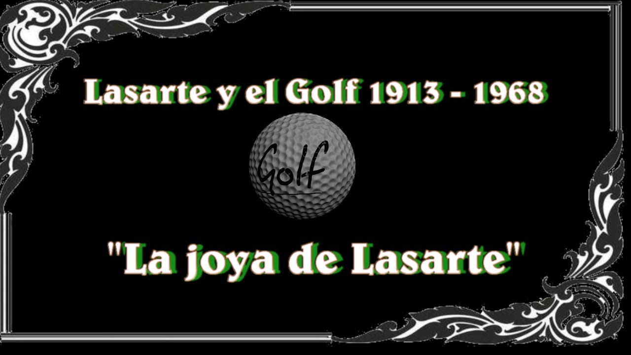 LASARTE Y EL GOLF 1913 1968 movie - YouTube