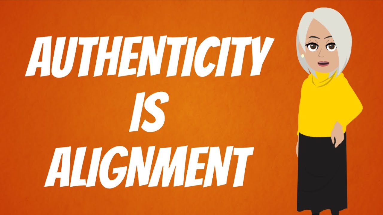 Being Authentic Means Being in Alignment With Your Own Inner Being - YouTube