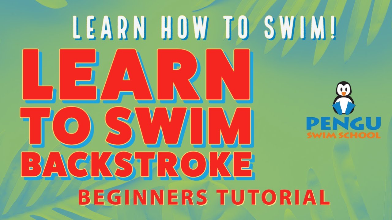 Learn to Swim Backstroke: The Ultimate Guide (2023) for Effortless Technique! - YouTube