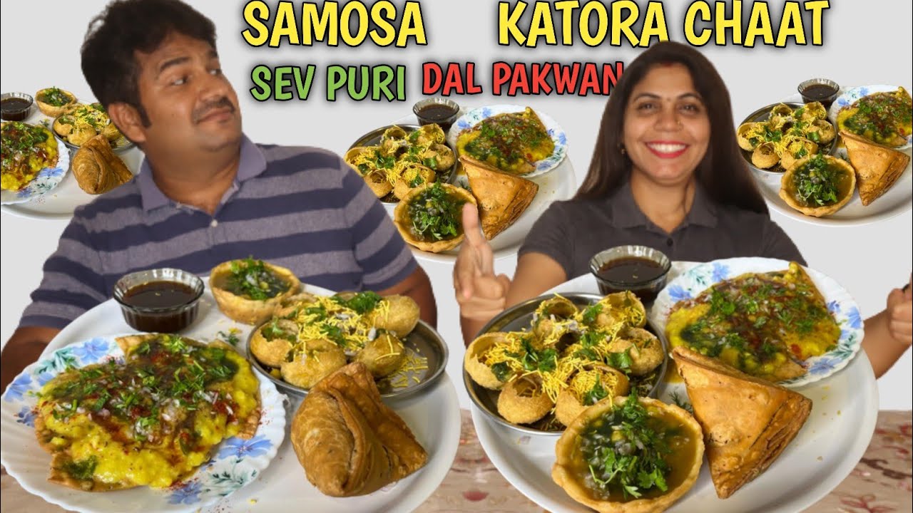SAMOSA, KATORA CHAAT, DAL PAKWAN AND SEV PURI EATING CHALLENGE | STREET ...