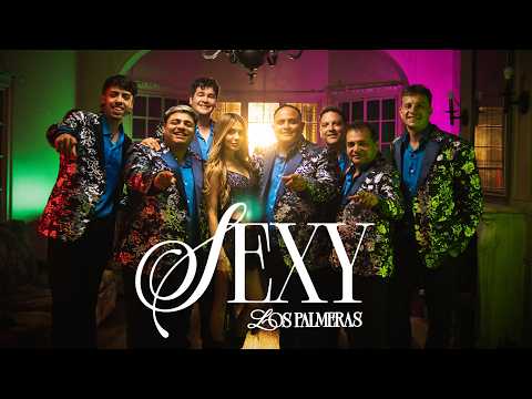 Sexy - Los Palmeras (Video Oficial)
