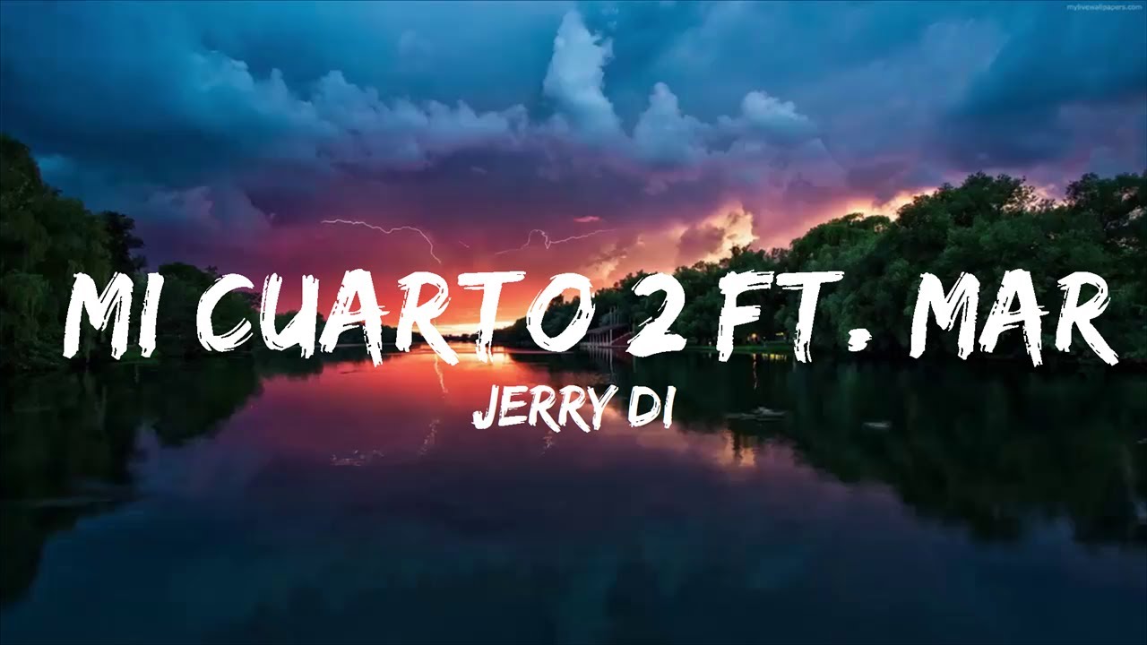 Jerry Di - Mi Cuarto 2 ft. Mariah Angeliq, Kevin Roldán, Guaynaa, Randy ...