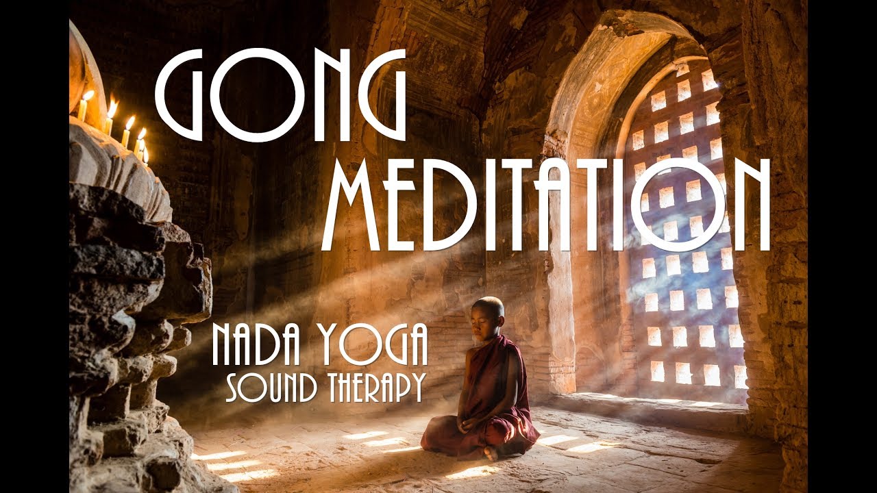 GONG Meditation ۞ NADA YOGA Soundtherapy - YouTube