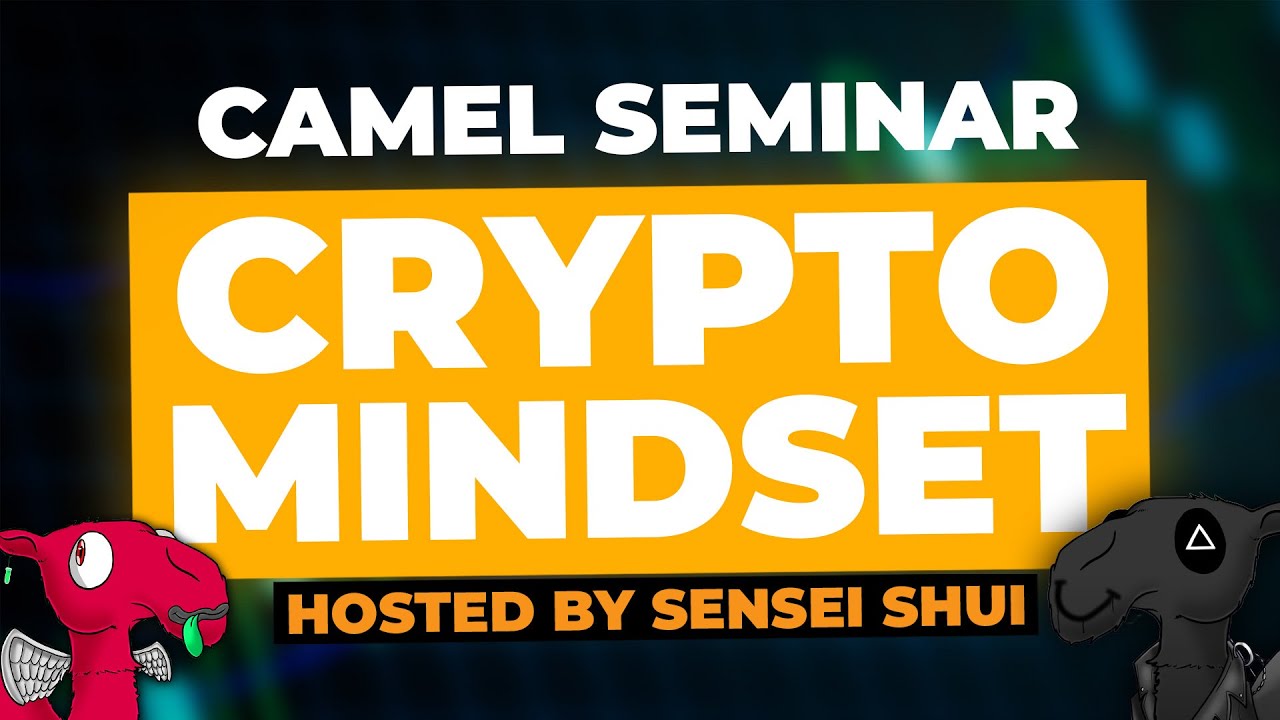 Camel Seminar #1- UNRAVELLING THE COMPLEX WORLD OF THE CRYPTO/NFT SPACE ...