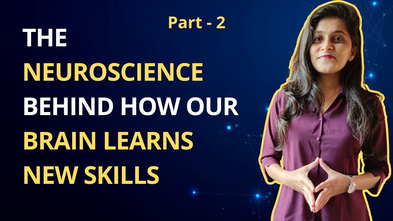 Do you want to learn faster than know the neuroscience behind how our ...