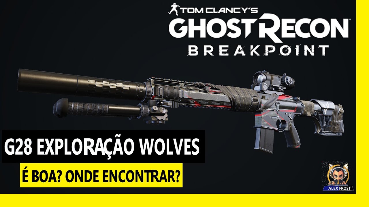 LOCALIZAÇÃO DA G28 EXPLORAÇÃO WOLVES - LOADOUT E DETALHES - GHOST RECON ...