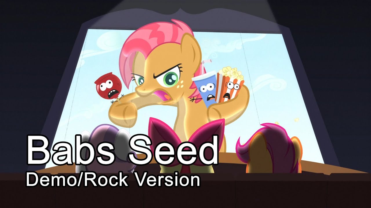 Babs Seed (Demo/Rock Mix) - My Little Pony: Friendship is Magic - YouTube