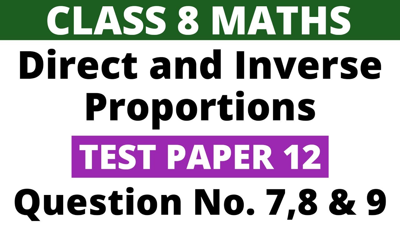 Test Paper 12 Question 7,8 & 9। Class 8 Maths। Direct and Inverse ...