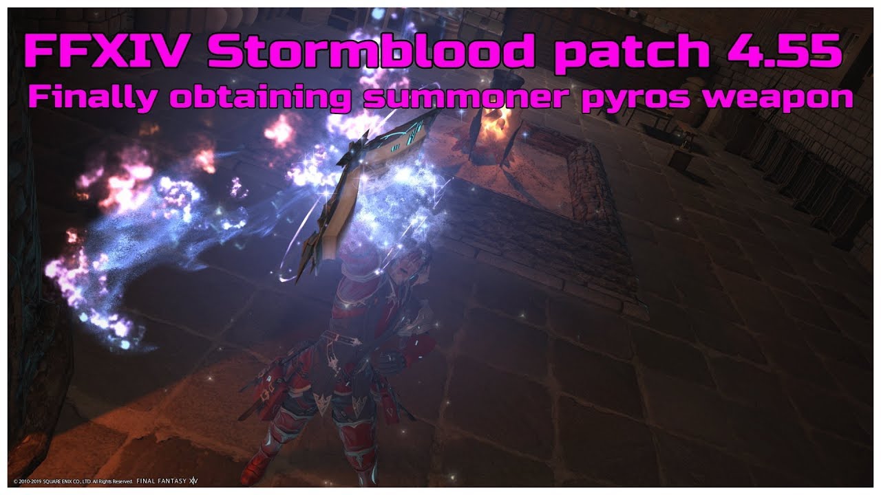 FFXIV Stormblood patch 4.55 Finally obtaining summoner pyros weapon ...
