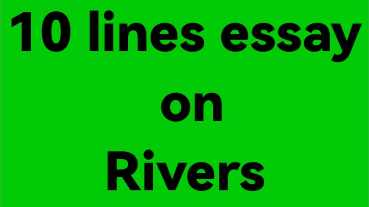 10 lines essay on rivers //essay on rivers //paragraph on rivers ...