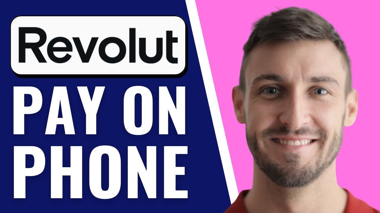 How to Pay With Revolut on Phone (Step-by-Step) - YouTube