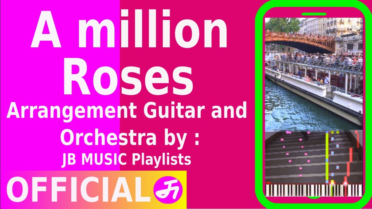 UN MILLION DE ROSES (Version 2 Guitare) et VISITE PARIS #PI0004 MUSIQUE ...