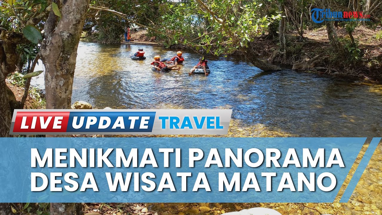 Melihat Potensi Wisata Desa Wisata Matano di Kecamatan Nuha, Masuk 50 ...