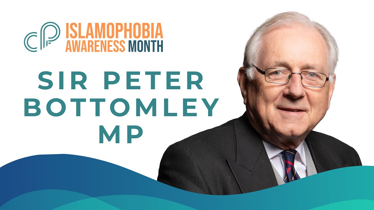 Sir Peter Bottomley MP | Islamophobia Awareness Month 2023 - YouTube