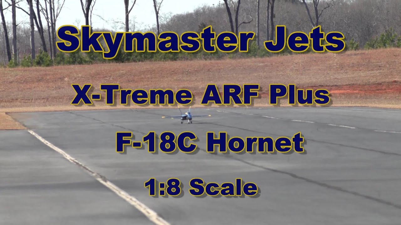 Steven Royer - Skymaster Jets X-Treme ARF Plus F-18C Hornet - 1-23 ...