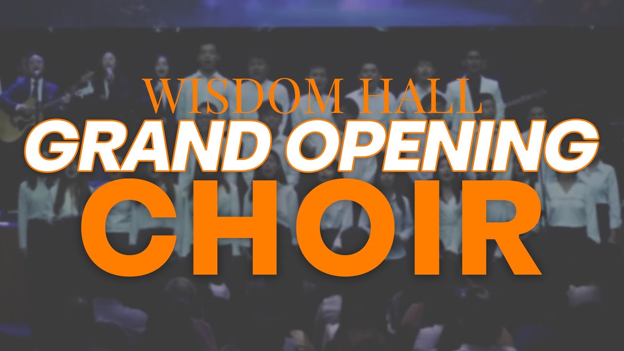 His Name is Jesus | Wisdom Hall Grand Opening - Choir Singing - YouTube