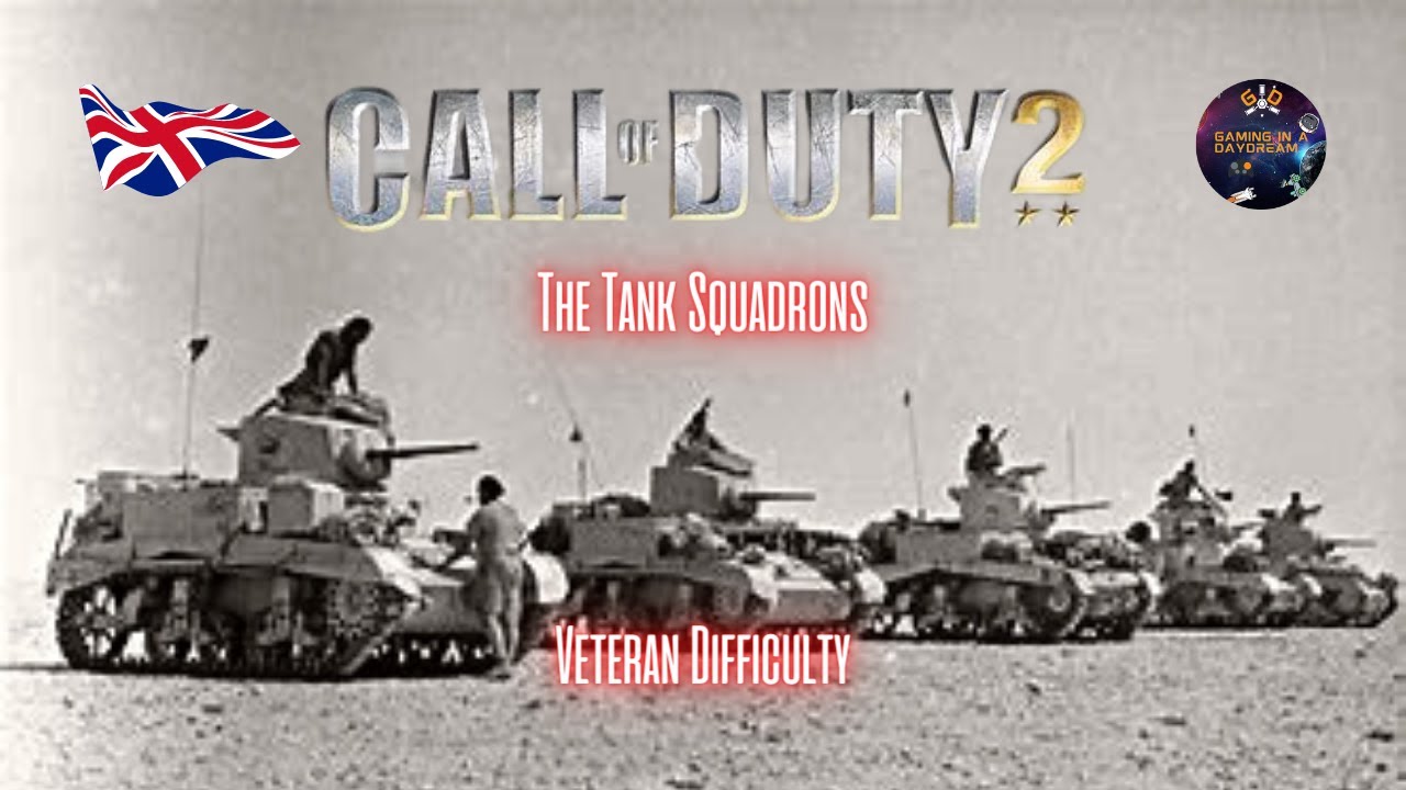 COD2 - BRITISH CAMPAIGN - MISSION TWO THE TANK SQUADRONS - VETERAN ...