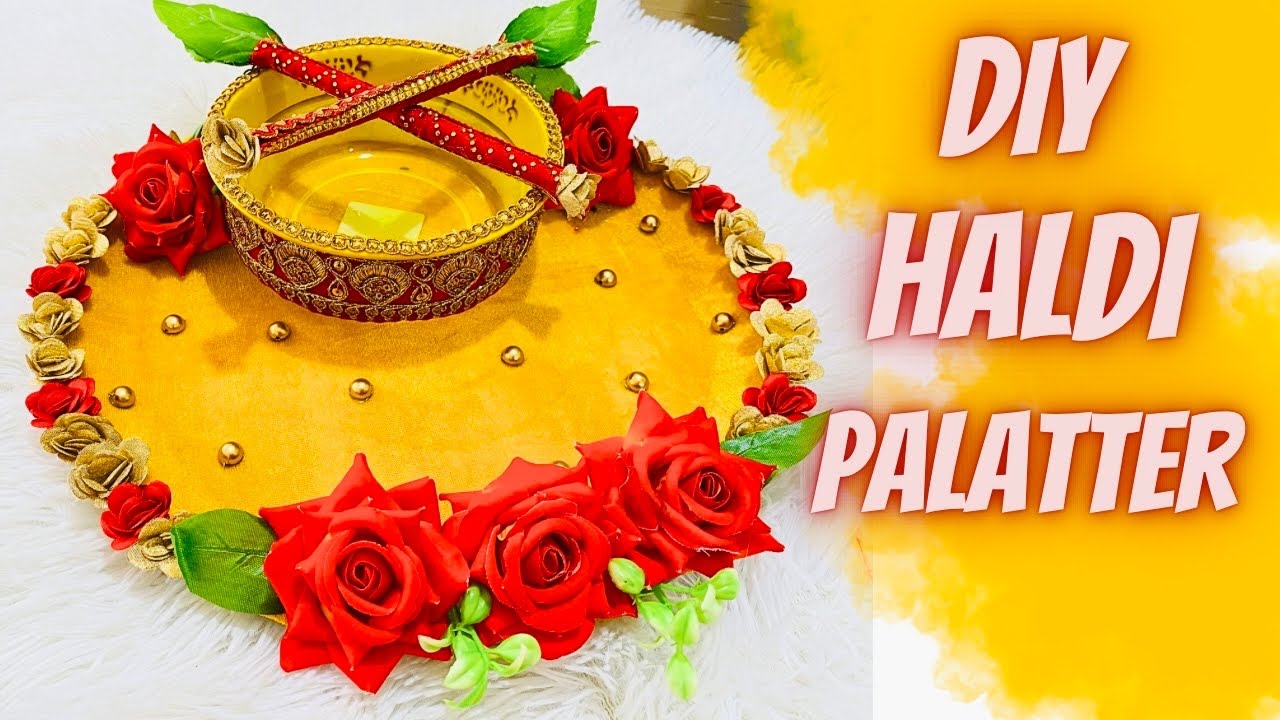 How to Make Haldi Plate | Haldi Tray DIY | Wedding Decoration | Haldi ...