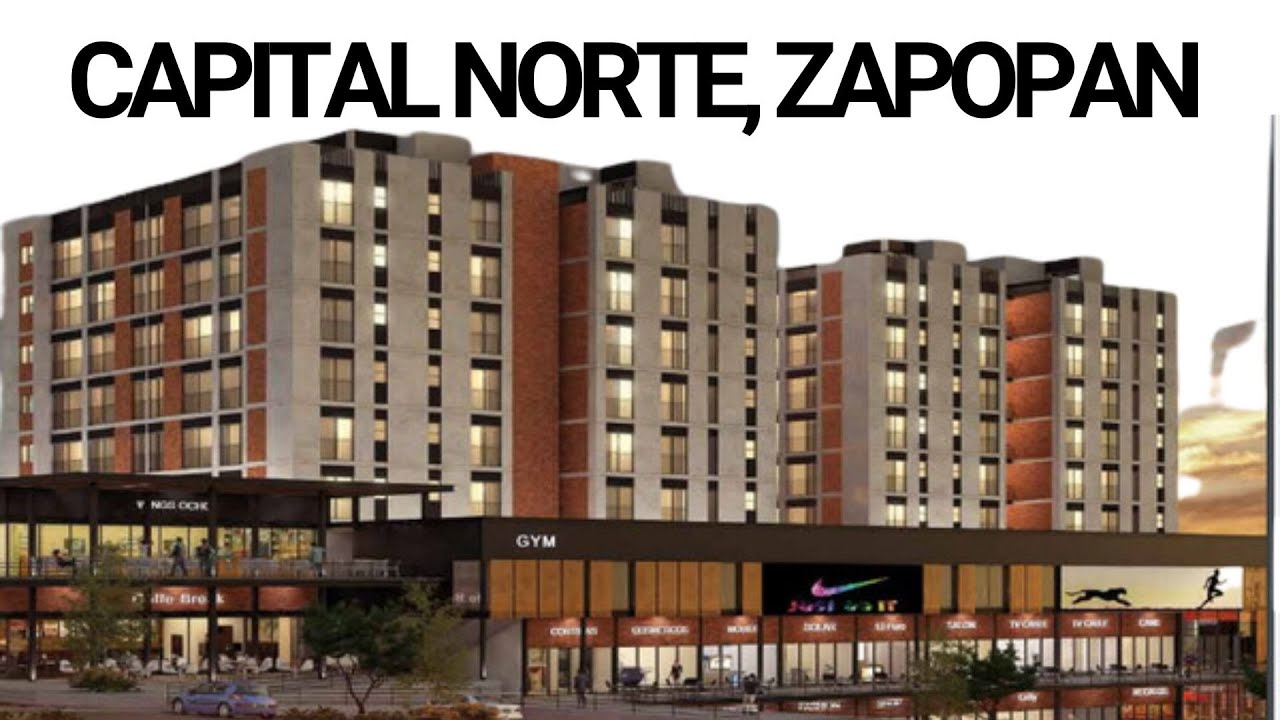 Capital Norte, Zapopan Jalisco. - YouTube