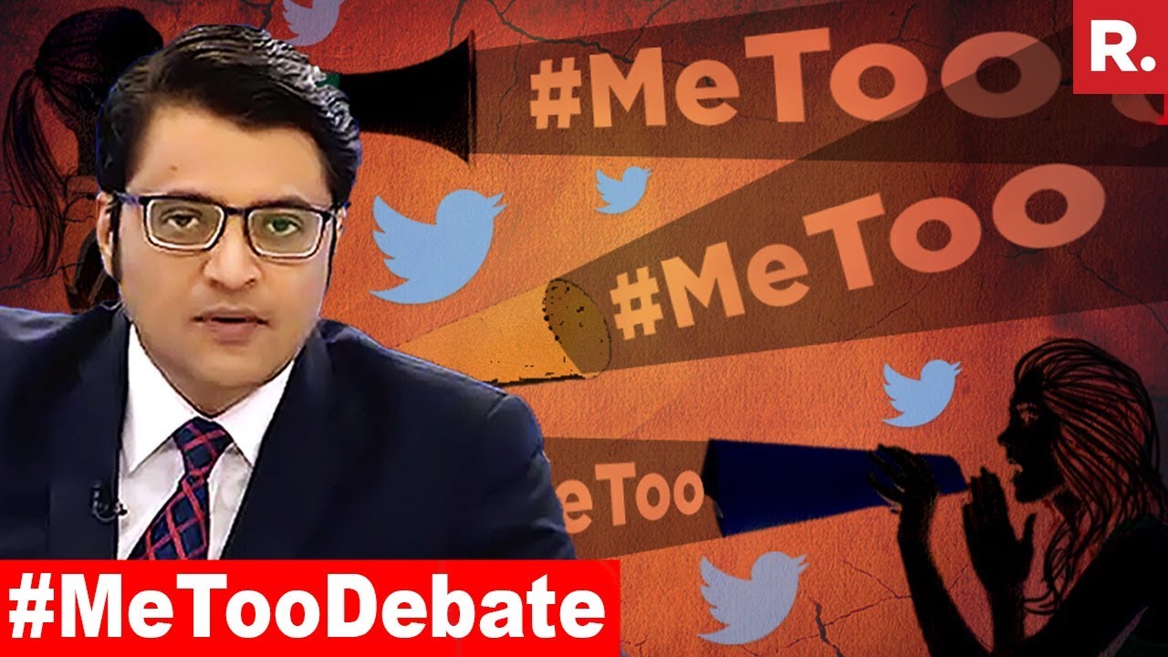 'Me Too' Campaign Takes India By Storm | The Debate With Arnab Goswami ...