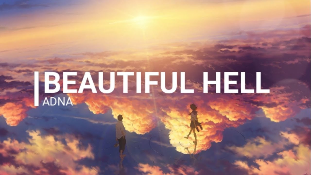 ADNA - BEAUTIFUL HELL (TRADUÇÃO) - YouTube