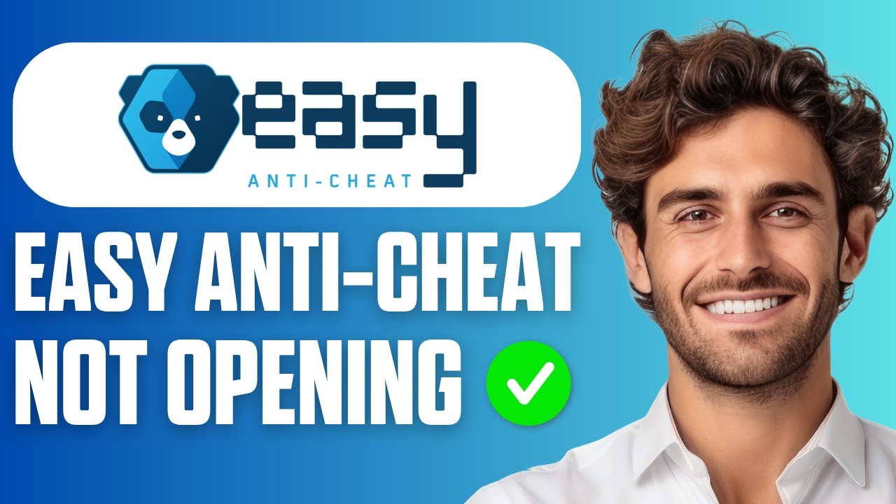 How To Fix Easy Anti Cheat Not Opening (Quick Guide 2026) - YouTube
