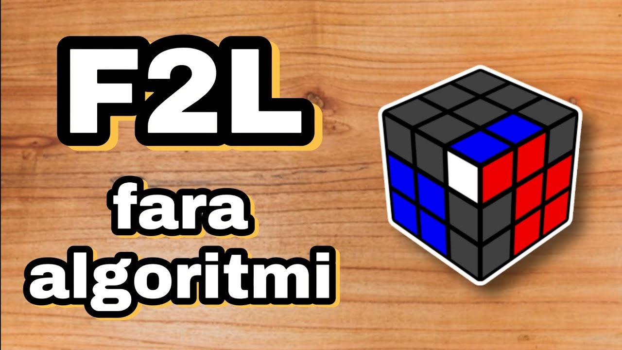 cel mai simplu tutorial de F2L, intuitiv, fara algoritmi | pasul 2 metoda de semi-avansati - YouTube