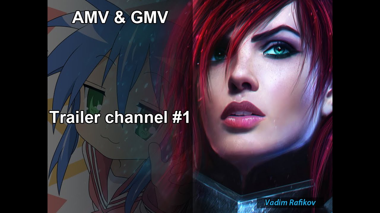 GMV & AMV Trailer Channel #1 - YouTube