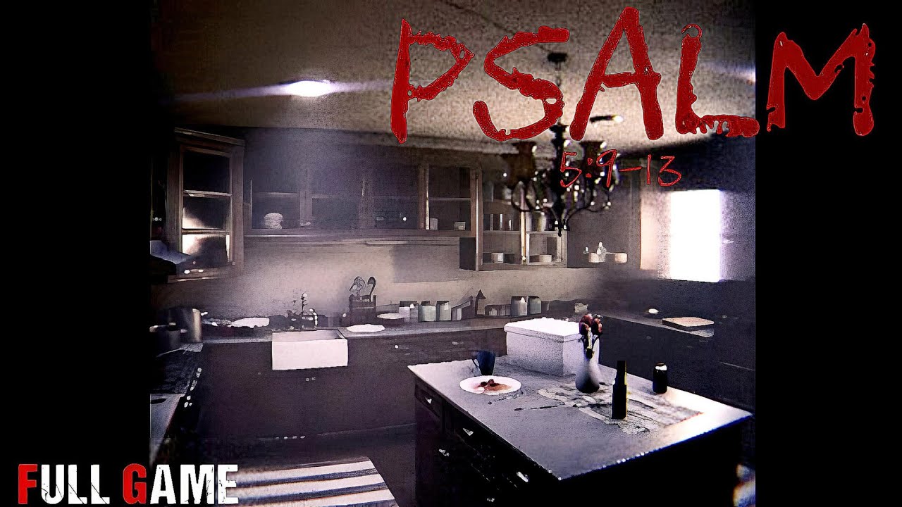 PSALM 5:9-13 _ New Beautiful Full Horror Game || The lighting inside ...