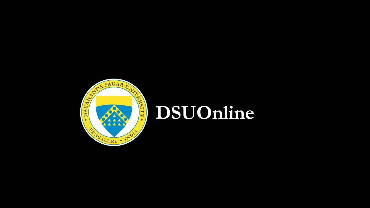 Dayananda Sagar University | Introduction to DSU Online - YouTube
