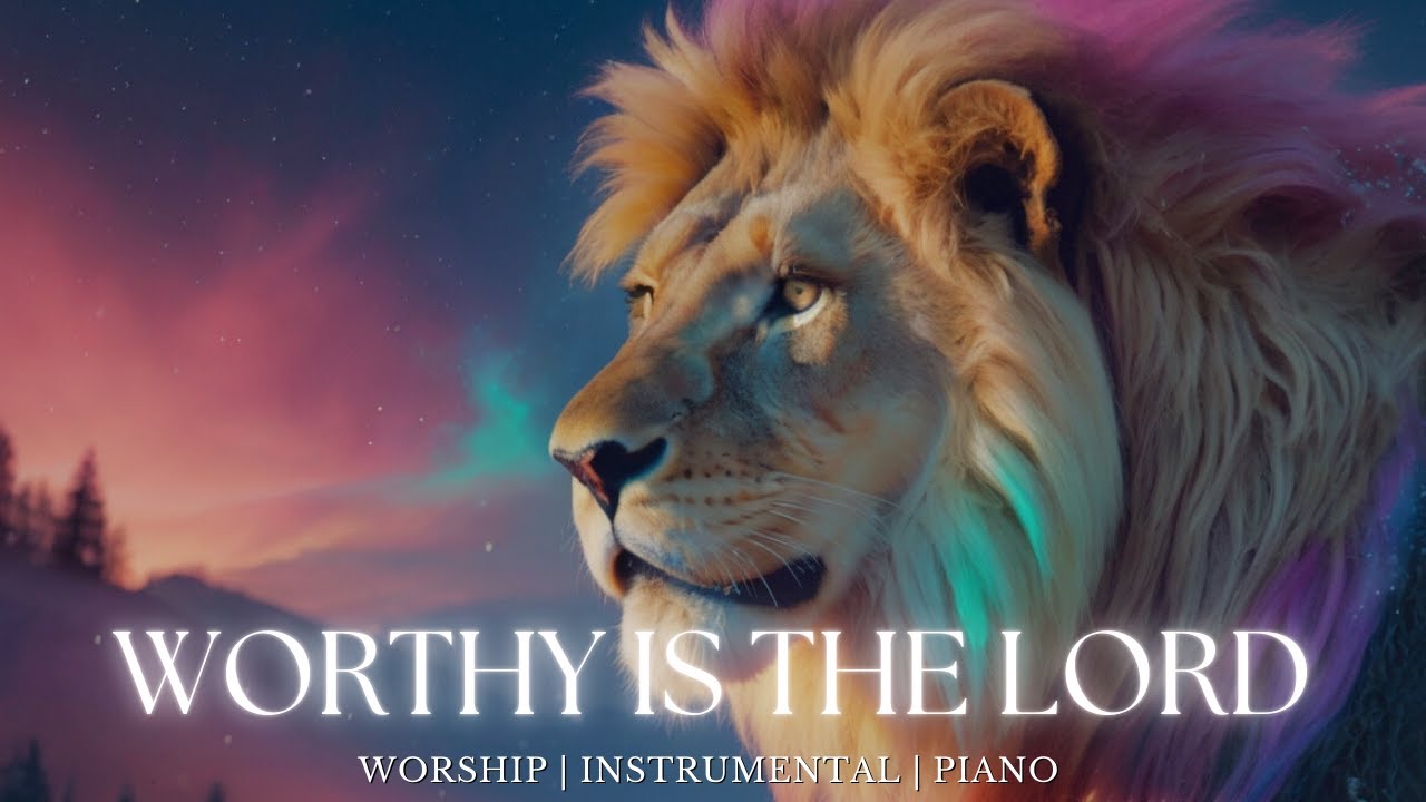 WORTHY IS THE LORD - Soaking worship instrumental | Prayer and Devotional
