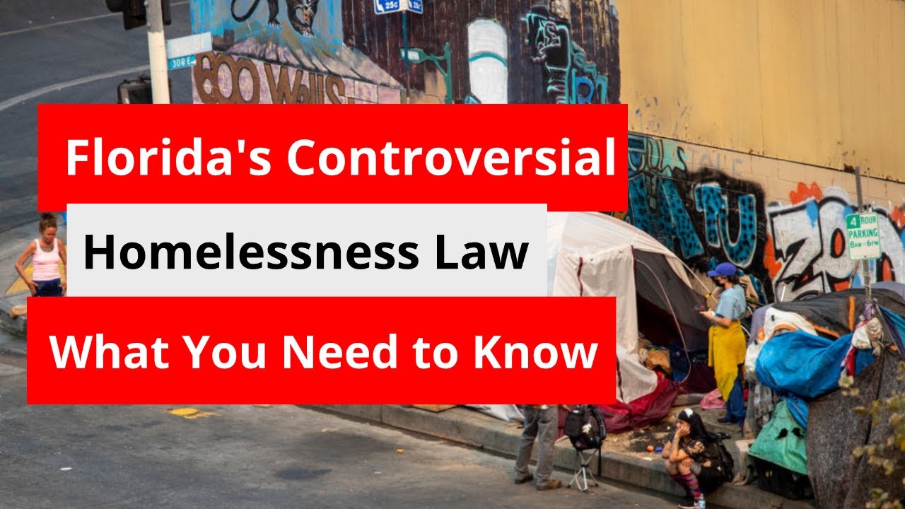 Florida's Controversial Homelessness Law 2024: What You Need to Know ...