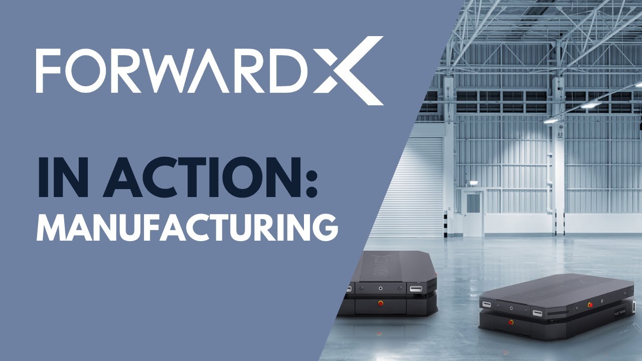 Manufacturing: The ForwardX Way - YouTube