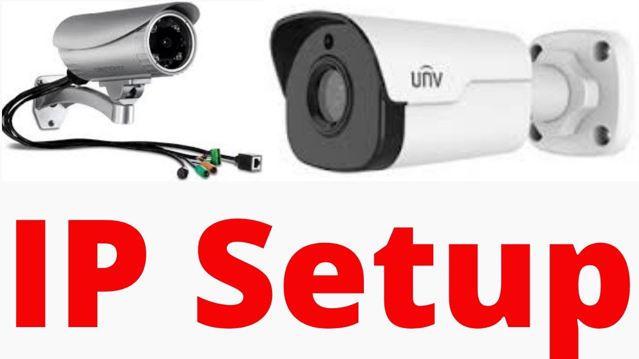 Camera IP Setup,/IP Camera IP Setup. - YouTube