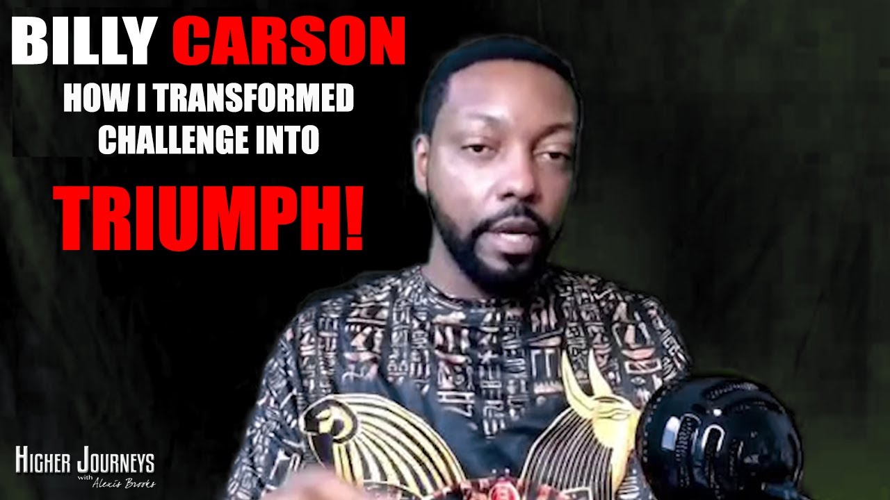 Billy Carson RAW AND REAL!! - Journey to Success and How YOU Can ...
