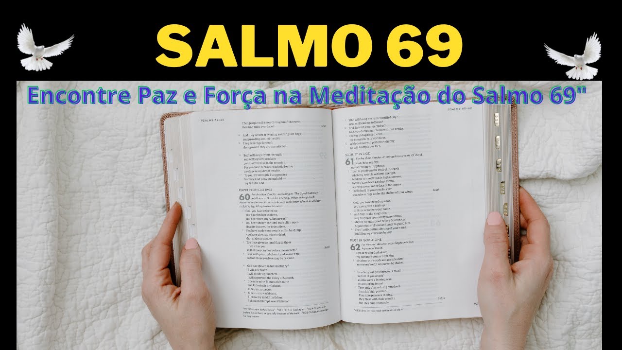 Salmo 69 "Encontre paz e força na meditação do Salmo 69"# ...