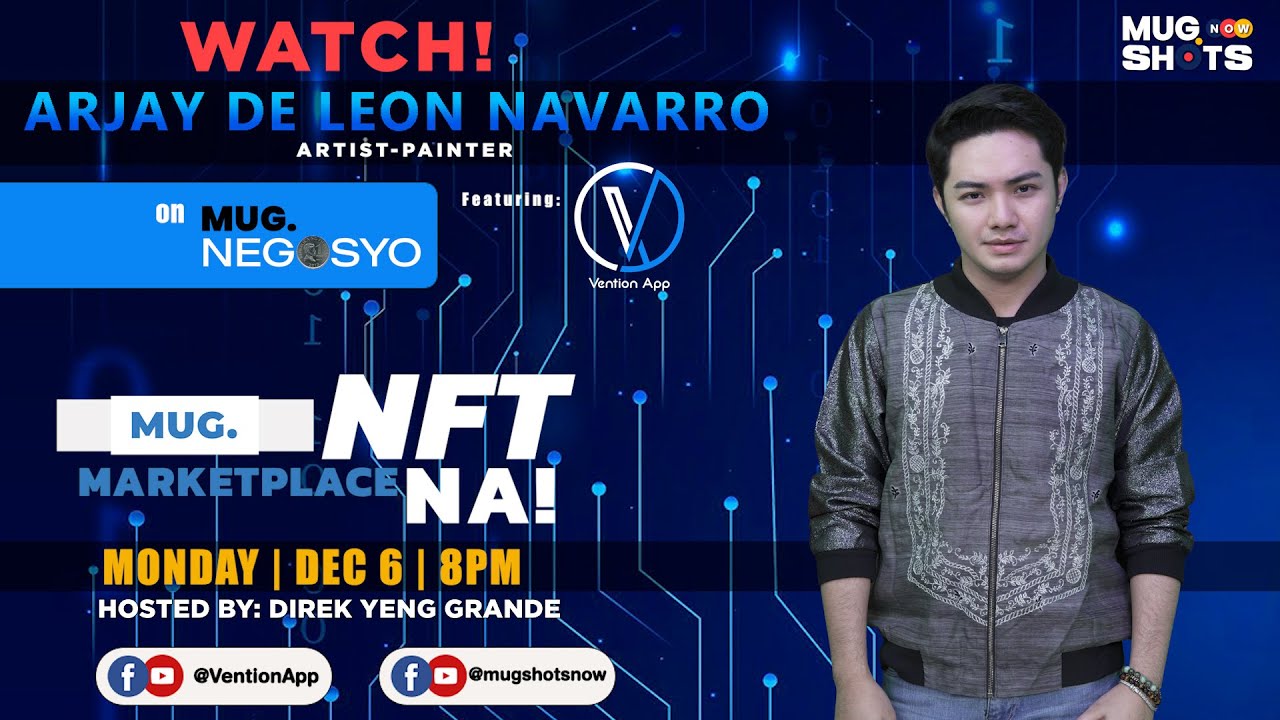 NGAYON! MugNFT MarketPlace Na! EP 12: Arjay De Leon Navarro & Hosted by Direk Yeng Grande (FULL ...