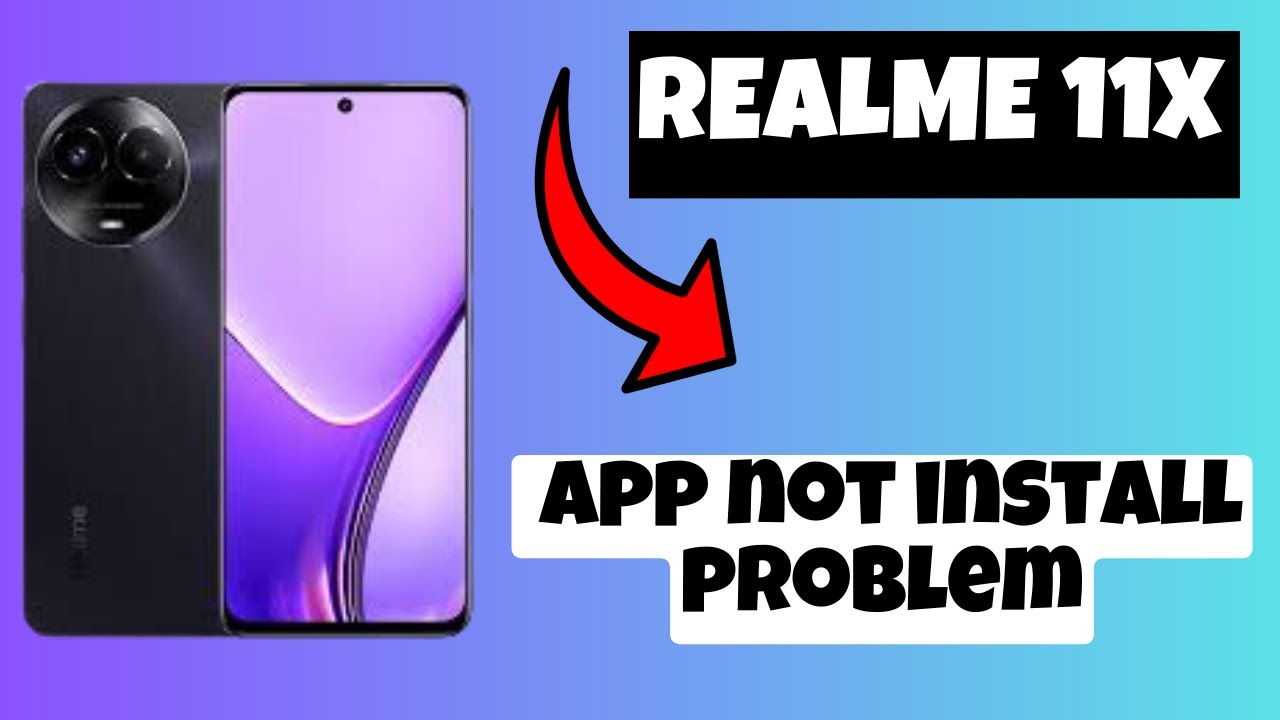 Realme 11x App not install problem || How to solve app installation ...