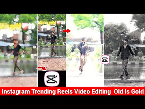 Instagram Trending Reels Video Editing || Old Is Gold Song | Capcut Trending Reels Editing Old Is...