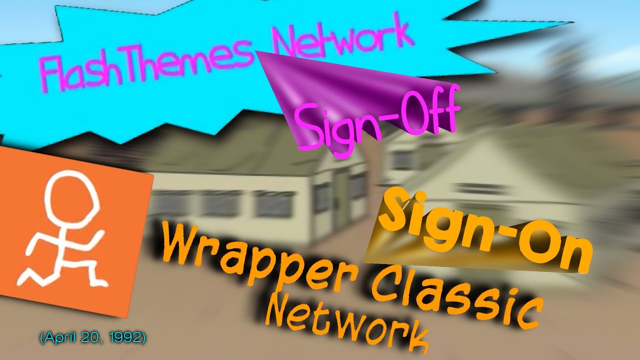 FlashThemes Network Sign-Off/Wrapper Classic Network Sign-On (April 20 ...